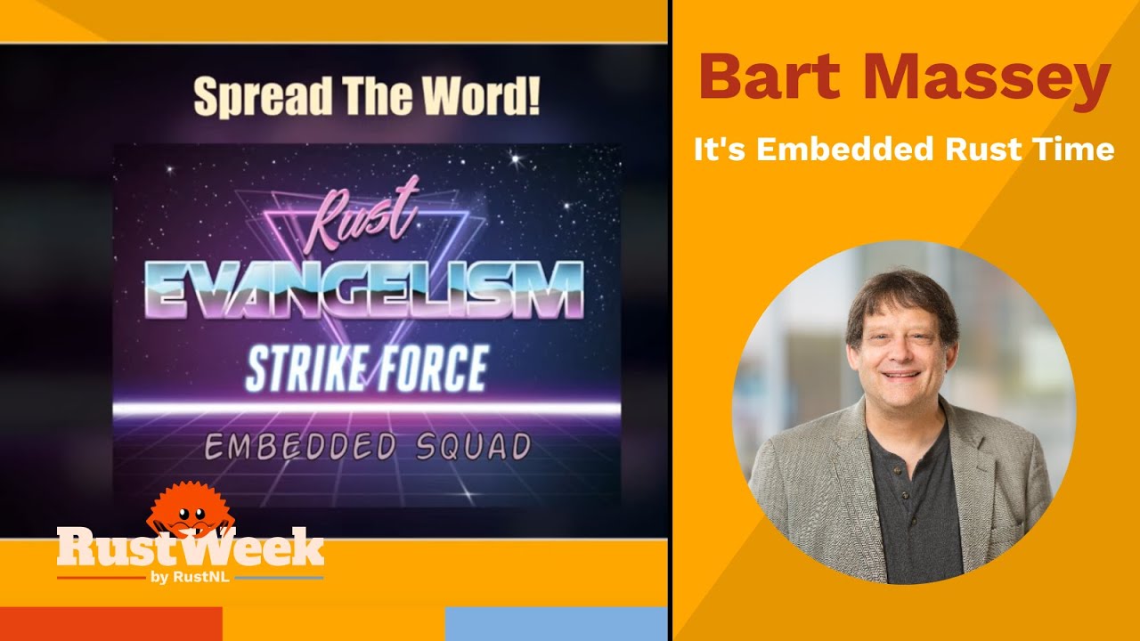 It's Embedded Rust Time - Bart Massey
