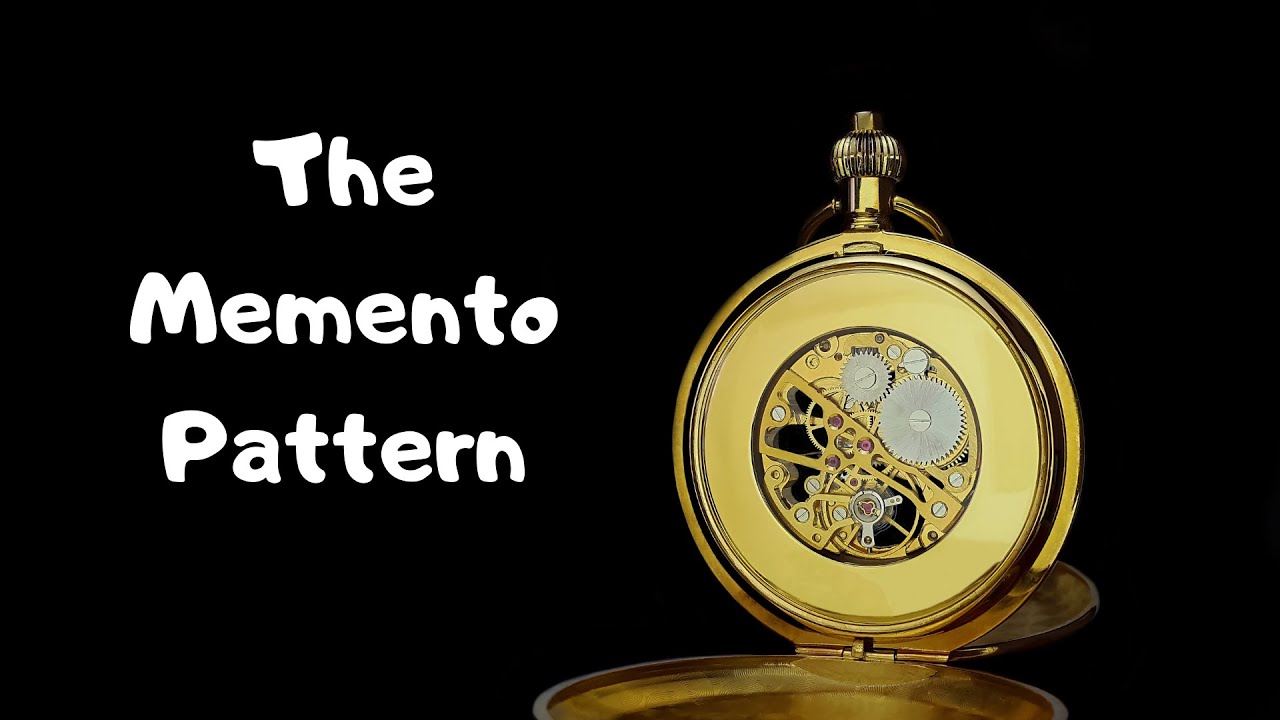 Software Patterns - The Memento Pattern