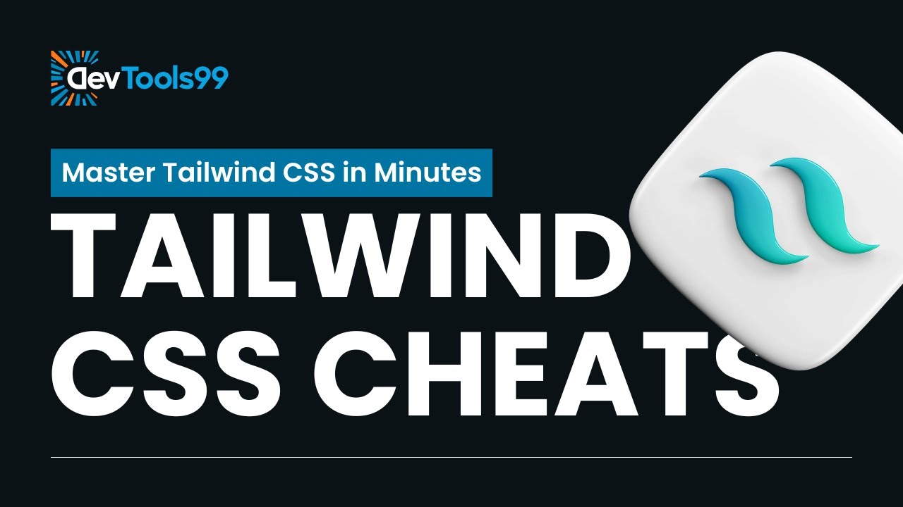 Tailwind CSS Cheat sheet! Master Tailwind CSS in Minutes #devtools99 #tailwindcss
