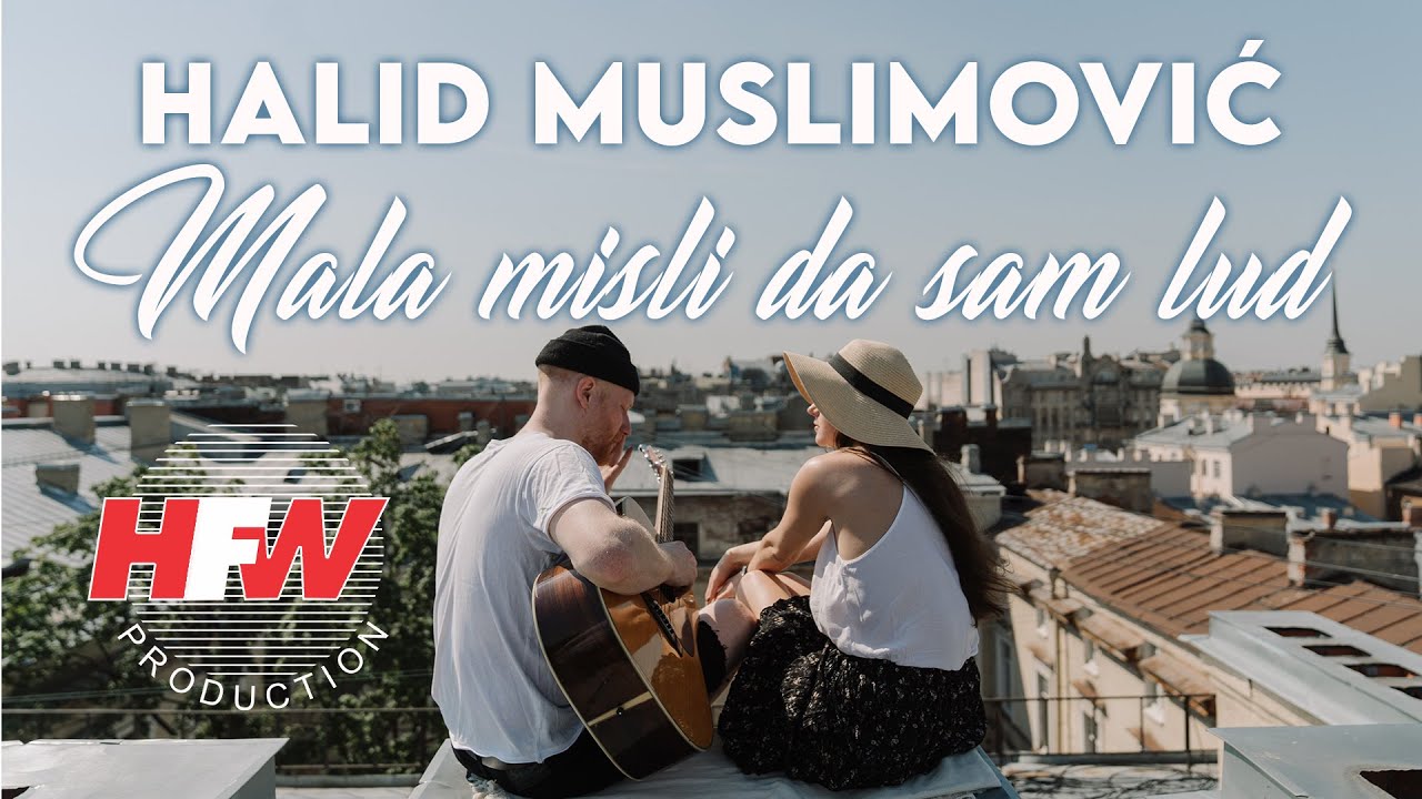 Mala Misli Da Sam Lud by Halid Muslimovic from Bosnia and Herzegovina ...