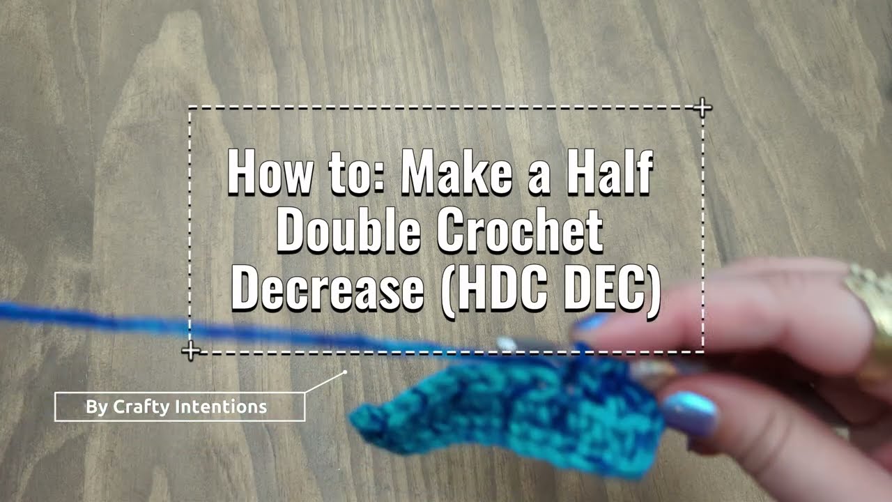 How to Make a Half Double Crochet Decrease (HDC DEC)