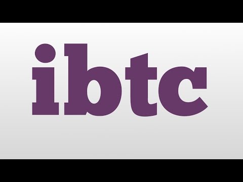 ibtc meaning and pronunciation