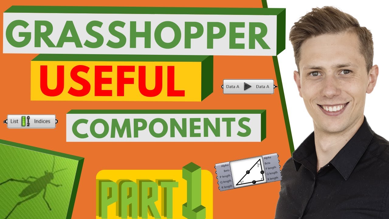 Grasshopper useful components Part 1