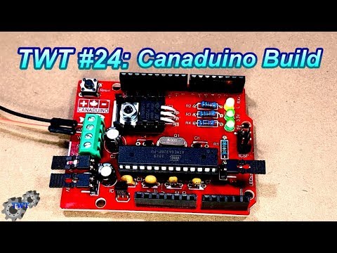TWT #24: Canaduino Kit Build