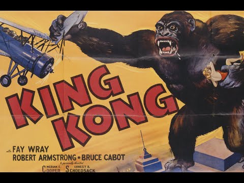 King Kong ( American pre-Code, adventure , fantasy , monster film 1933 ) by Merian C. Cooper