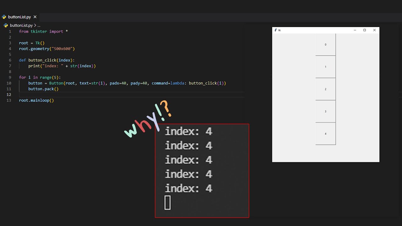 [Python] Why use for loop to create widget then value that pass to function are the same !? (SOLVED)
