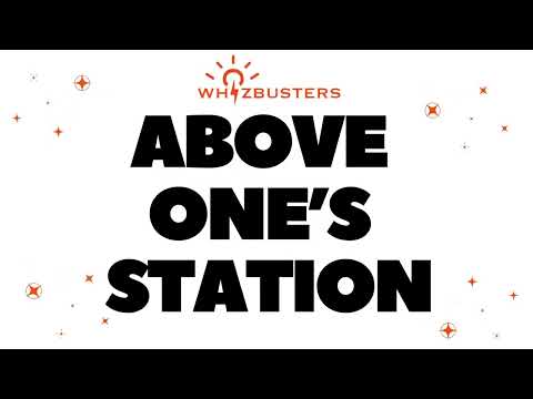 ABOVE ONE'S STATION Meaning with Examples in Sentences | ENGLISH IDIOMS AND PHRASES