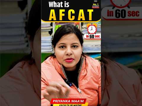 What is AFCAT | AFCAT Syllabus | Age | Exam Pattern | Eligibility | Full Details