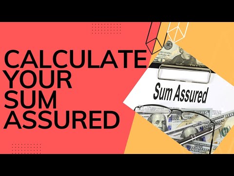 how to calculate sum Assured Should Be Required For Life Insurance||