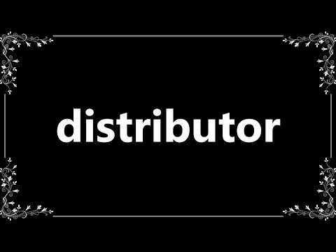 Distributor - Definition and How To Pronounce