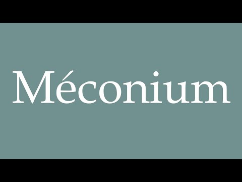 How to Pronounce ''Méconium'' (Meconium) Correctly in French