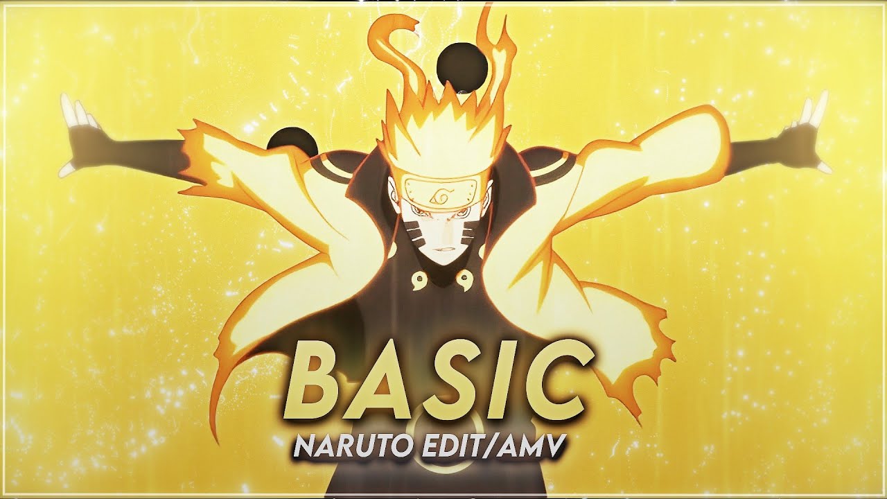 Basic | Naruto [AMV/Edit]