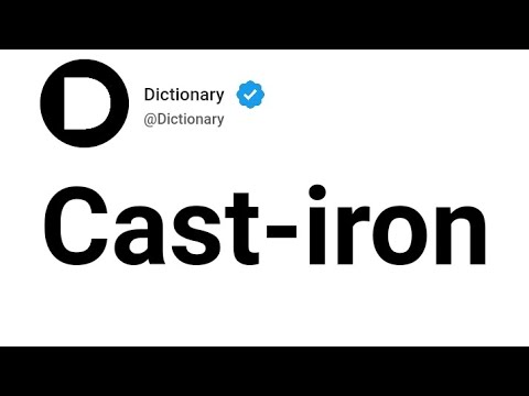 Cast-iron Meaning In English