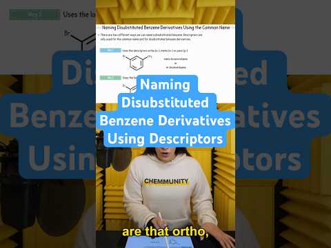 Naming Disubstituted Benzene Derivatives: Using Descriptors (ortho, meta, para) #nomenclature