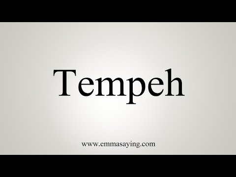 How To Say Tempeh