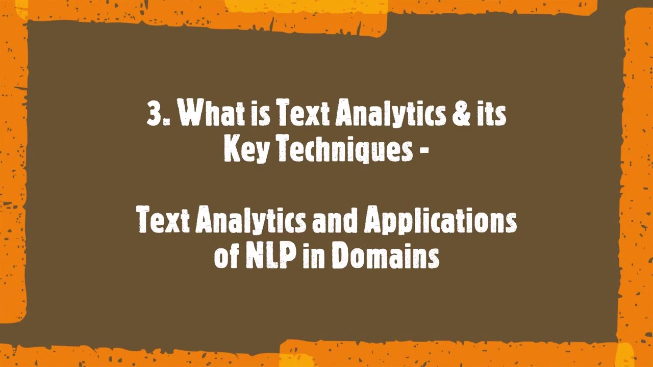 3. What is Text Analytics & its Key Techniques