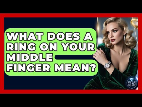What Does A Ring On Your Middle Finger Mean? - Jewelry Market Spotlight