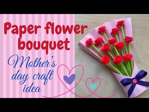 Paper Flower Bouquet For Motherās Day | Motherās Day Flowers | Motherās Day Craft Ideas