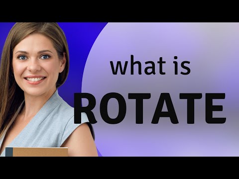 Rotate | what is ROTATE meaning