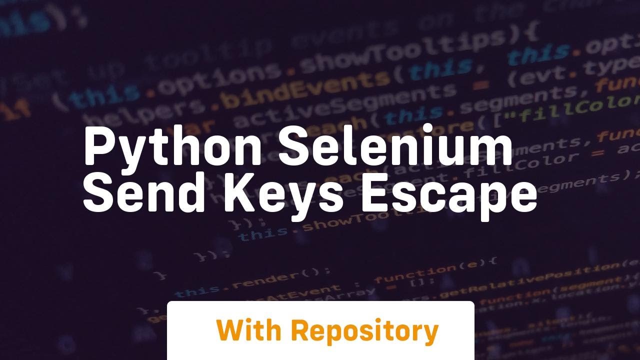 python selenium send keys escape