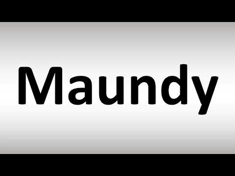 How to Pronounce Maundy