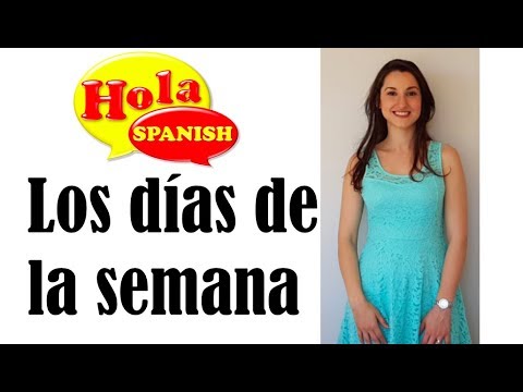 The Days of the Week in Spanish | HOLA SPANISH
