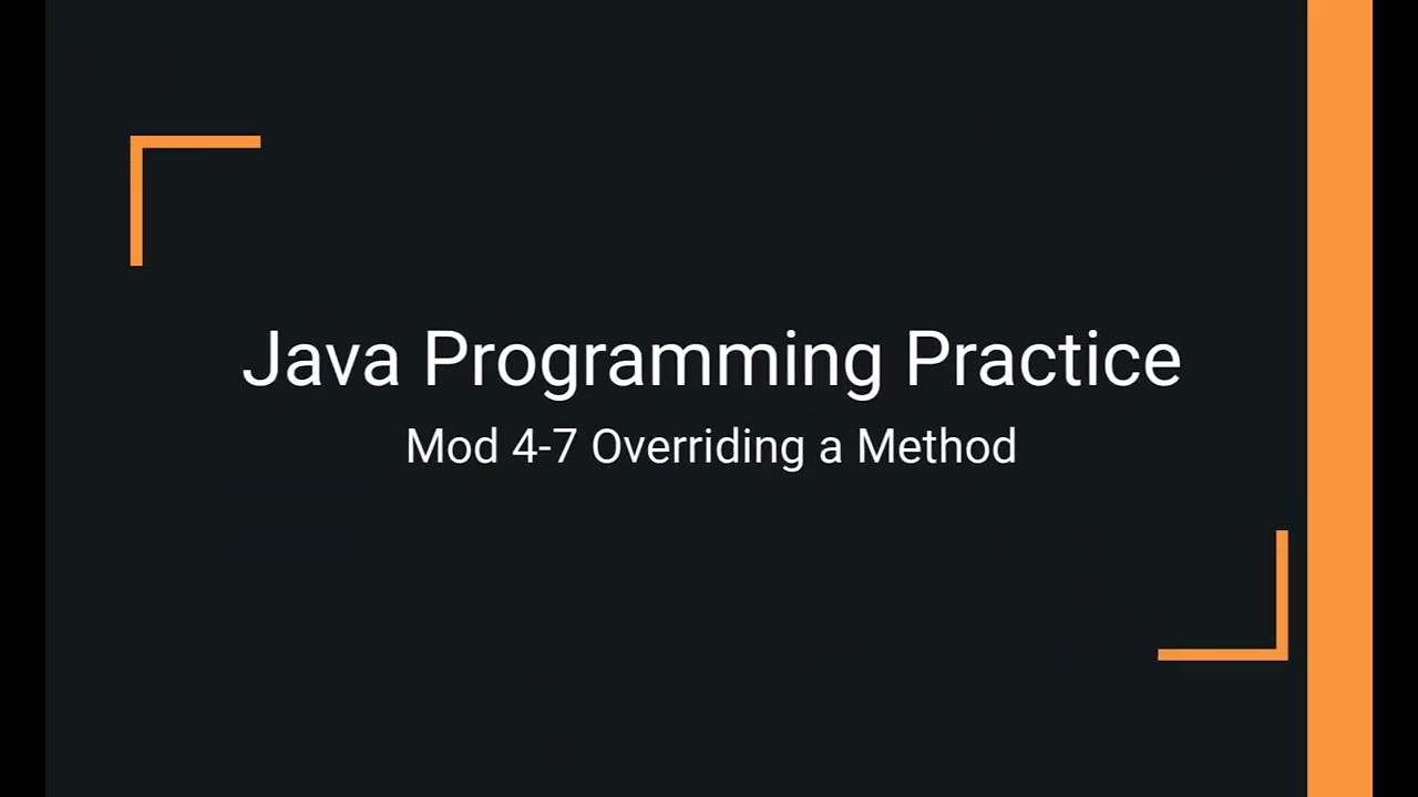 Java Practice Examples - Module 4-7 Overriding a Method