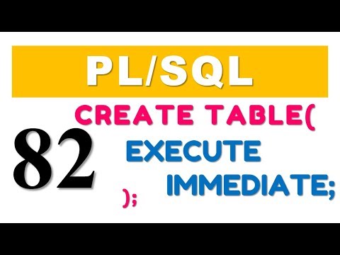 PL/SQL tutorial 82: How to Execute DDL statements with Execute Immediate Dynamic SQL