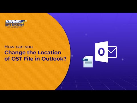 How can you Change the Location of OST File in Outlook?