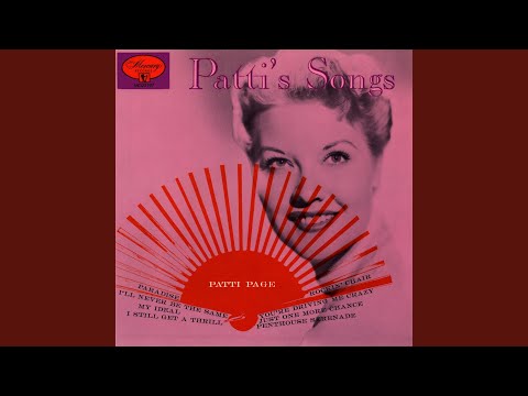 Patti Page - You're Driving Me Crazy Text - SongTextes.de