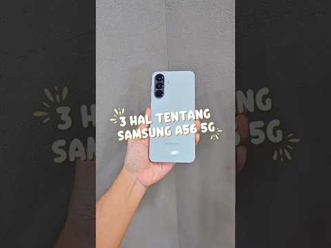 Lihat Ini Sebelum Beli Samsung A56 5G! Wajib Tahu! #samsunga56 #rekomendasihp