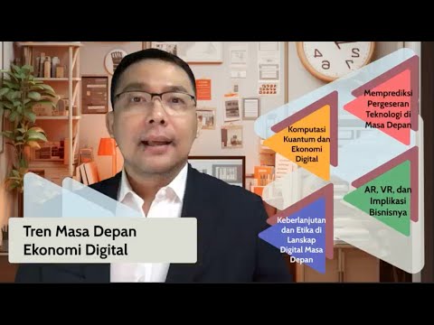 Bab 9: Tren Masa Depan Ekonomi Digital - Ekonomi Digital