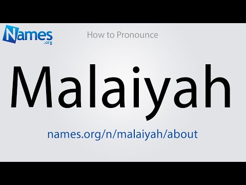 How to Pronounce Malaiyah