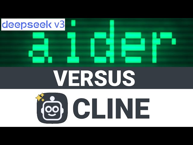 Aider vs Cline: A Deep Dive into AI Coding Tools Using DeepSeek 3 ...