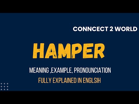 What Does HAMPER Means || Meanings And Definitions With HAMPER in ENGLISH