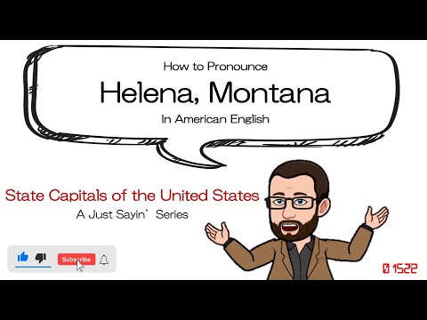 Helena, Montana | How to Say In American English | Just Sayin' | Historian's Eye | MCMP | 01522