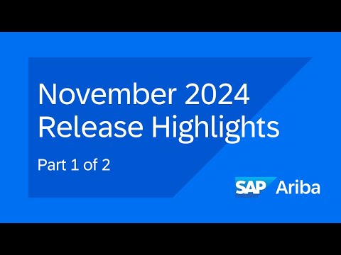 What's New in SAP Ariba | November 2024 Release Highlights (Part 1)