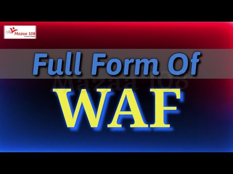full form of WAF | WAF stands for | WAF Means | Information Technology | Mazaa 108 | #Mazaa108