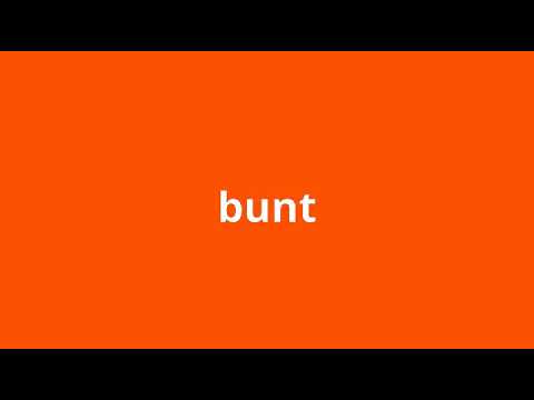 what is the meaning of bunt