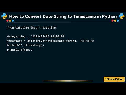 How to Convert Date String to Timestamp in Python