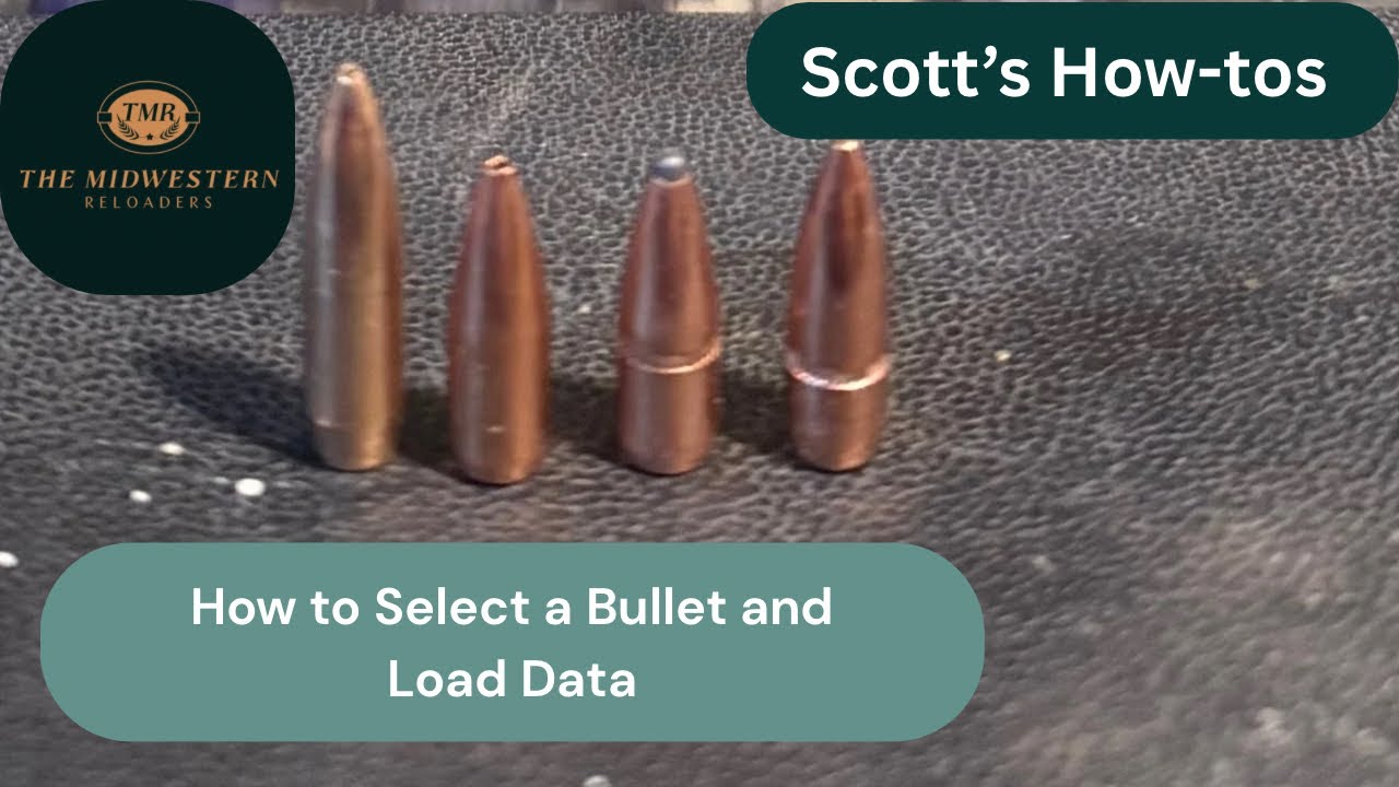How to Select a Bullet and Load Data