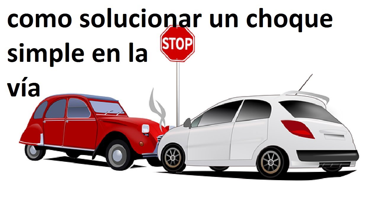 COMO SOLUCIONAR UN CHOQUE SIMPLE EN LA VÍA