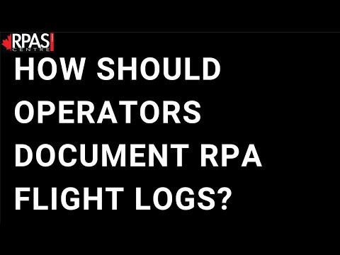 HOW SHOULD OPERATORS DOCUMENT RPA FLIGHT LOGS?