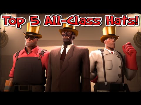 TF2: Top 5 All-Class Hats!