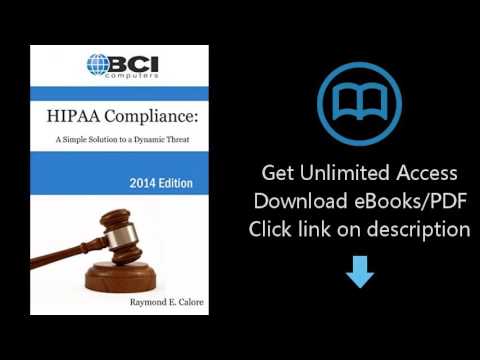 A Concise Guide to HIPAA, HITECH and the Omnibus Rule: Making your Office Compliant