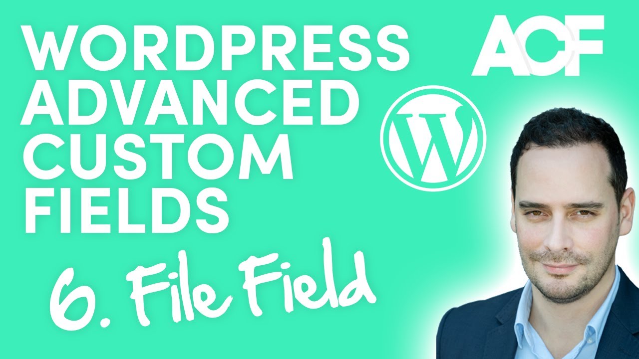 File Field - WordPress Advanced Custom Fields for Beginners (6)