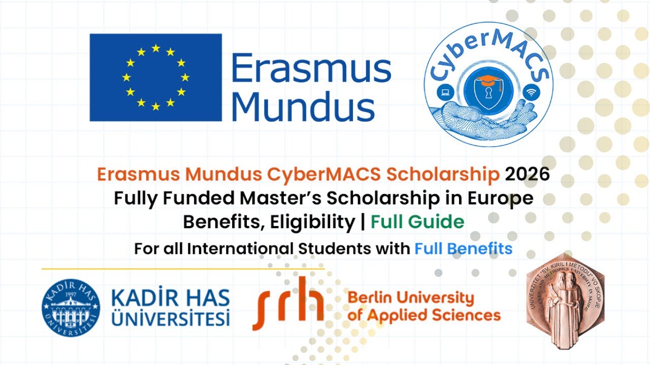 Fully Funded Erasmus Mundus CYBERMACS Scholarship 2026 | Study in Europe (No IELTS, No Fee)