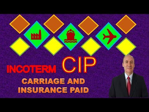 Incoterm ⭐️ CIP ⭐️ Carriage and Insurance Paid