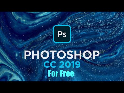 Adobe Photoshop for FREE (cc 2019) - Download and install