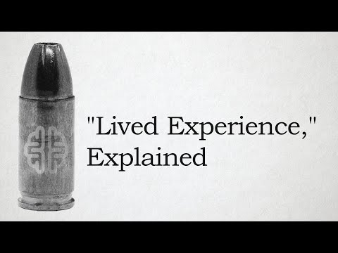 "Lived Experience," Explained